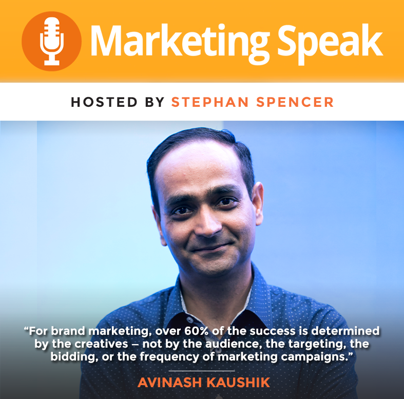 Make Better Decisions with Avinash Kaushik - Marketing Speak