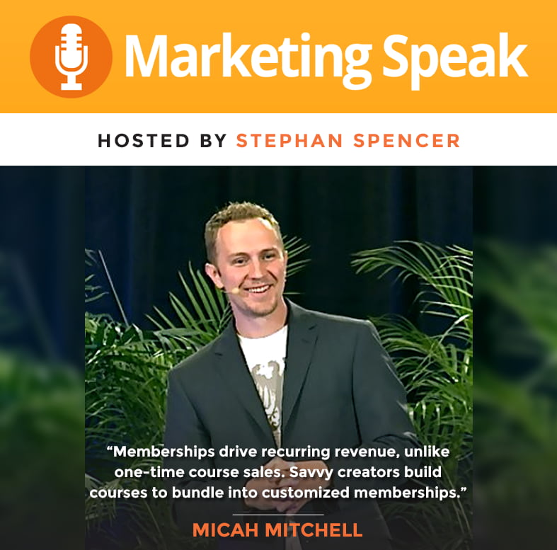 Membership Mastery with Micah Mitchell - Marketing Speak