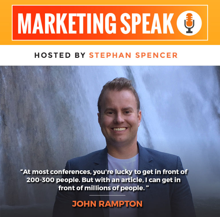 Building a Following Through Blog Posts with John Rampton - Marketing Speak