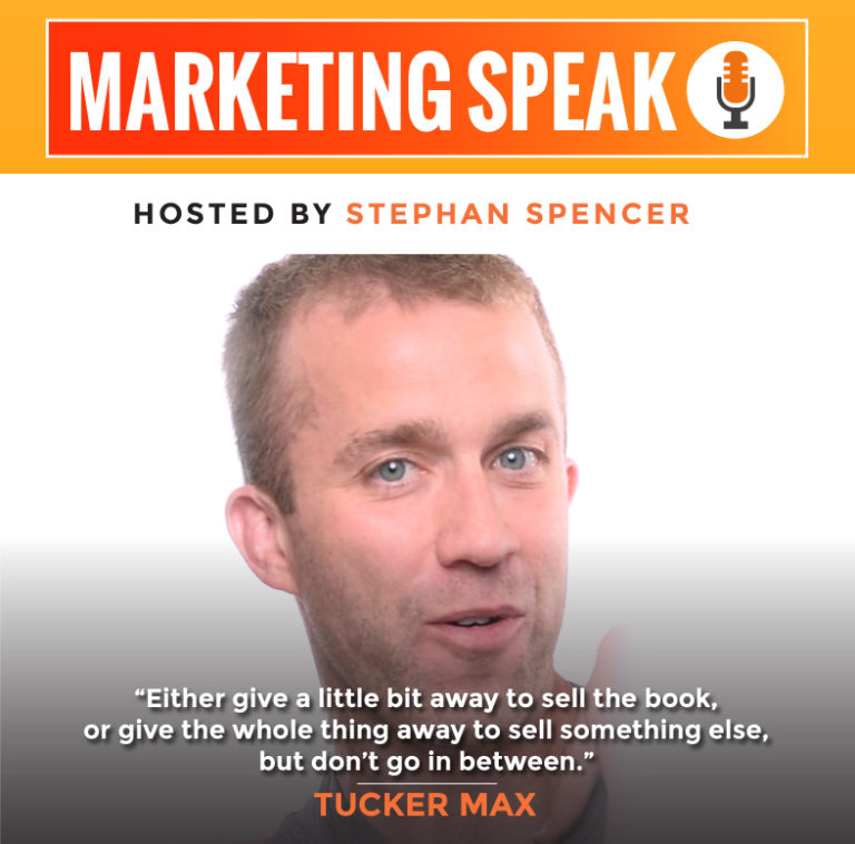 Creating a Book With Bestseller Potential with Tucker Max - Marketing Speak