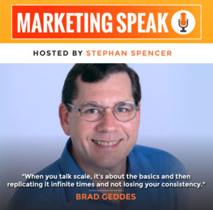 Maximizing Your PPC Effectiveness with Brad Geddes - Marketing Speak