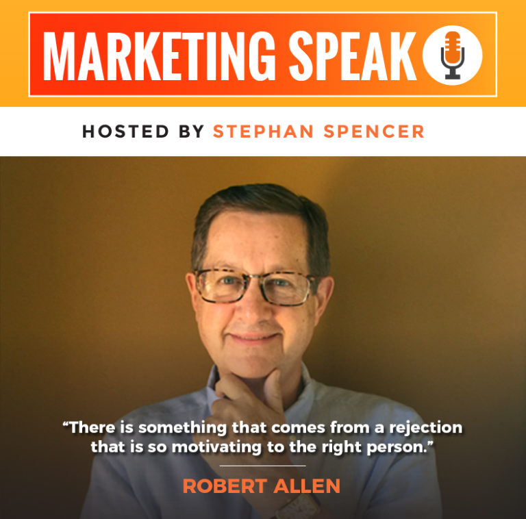 This Is How You Make a Big Splash with Robert Allen - Marketing Speak