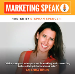 A True Facebook Ad Strategist Tells All with Amanda Bond - Marketing Speak