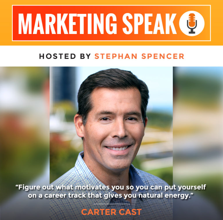 Future-Proof Your Marketing Career with Carter Cast - Marketing Speak