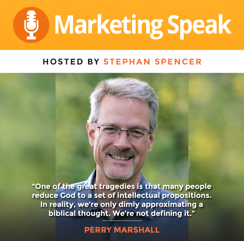 Divinely Inspired with Perry Marshall - Marketing Speak