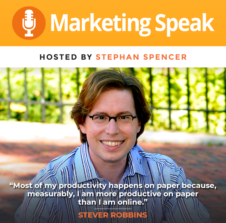 Accomplish More in Less Time with Stever Robbins - Marketing Speak