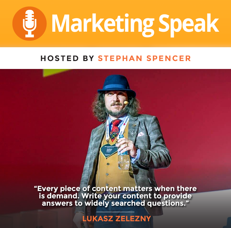 More Geeking Out on SEO with Lukasz Zelezny - Marketing Speak