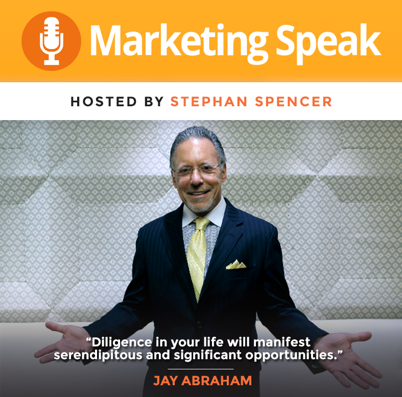 The Enlightened Marketer with Jay Abraham - Marketing Speak