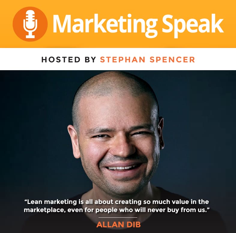 Go Lean to Achieve More with Allan Dib - Marketing Speak