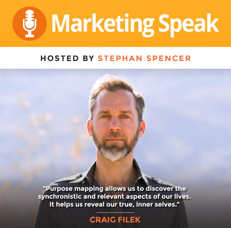 How to Be Purpose-Driven with Craig Filek - Marketing Speak