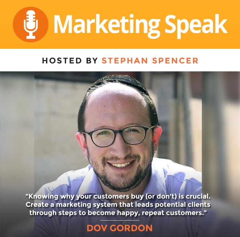 Create Repeat Customers with Dov Gordon - Marketing Speak