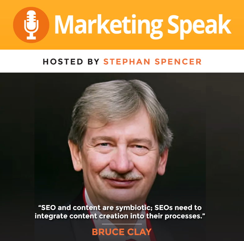 AI-Powered Content and SEO with Bruce Clay - Marketing Speak