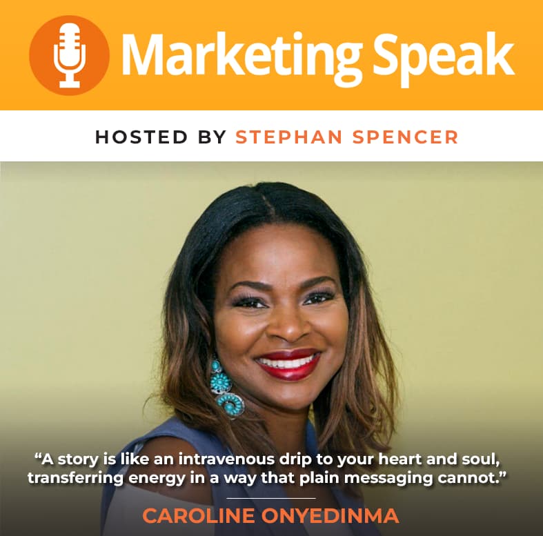Upgrade Your Storytelling with Caroline Onyedinma - Marketing Speak