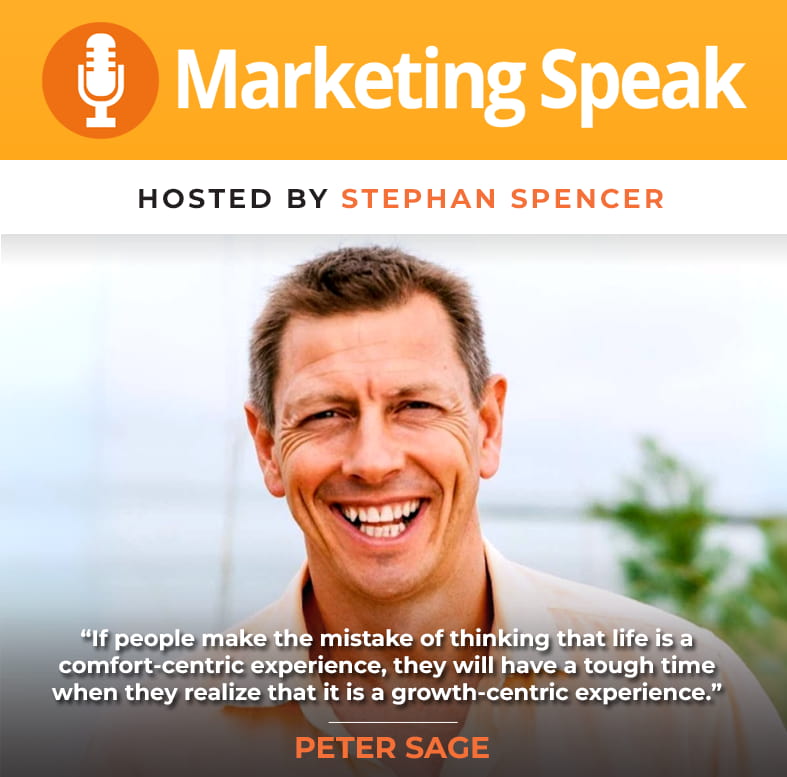 How to Rebuild After Losing Everything with Peter Sage - Marketing Speak