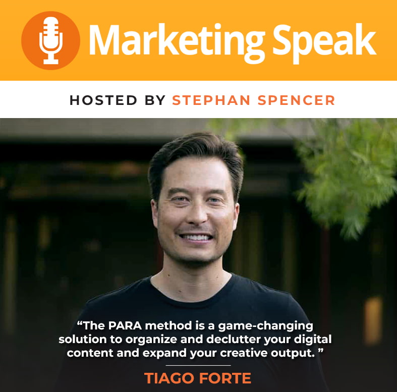 You Need a Second Brain with Tiago Forte - Marketing Speak